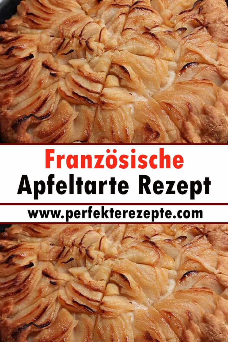 Französische Apfeltarte Rezept - Schnelle und Einfache Rezepte